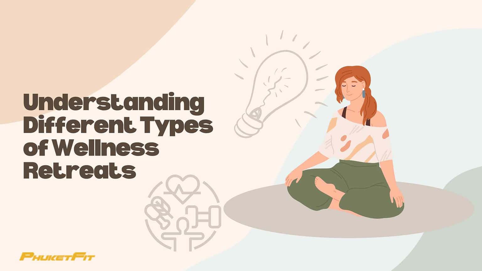 Understanding Different Types of Wellness Retreats: A Gateway to ...